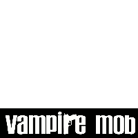 Vampire Mob - Support Campaign | Twibbon